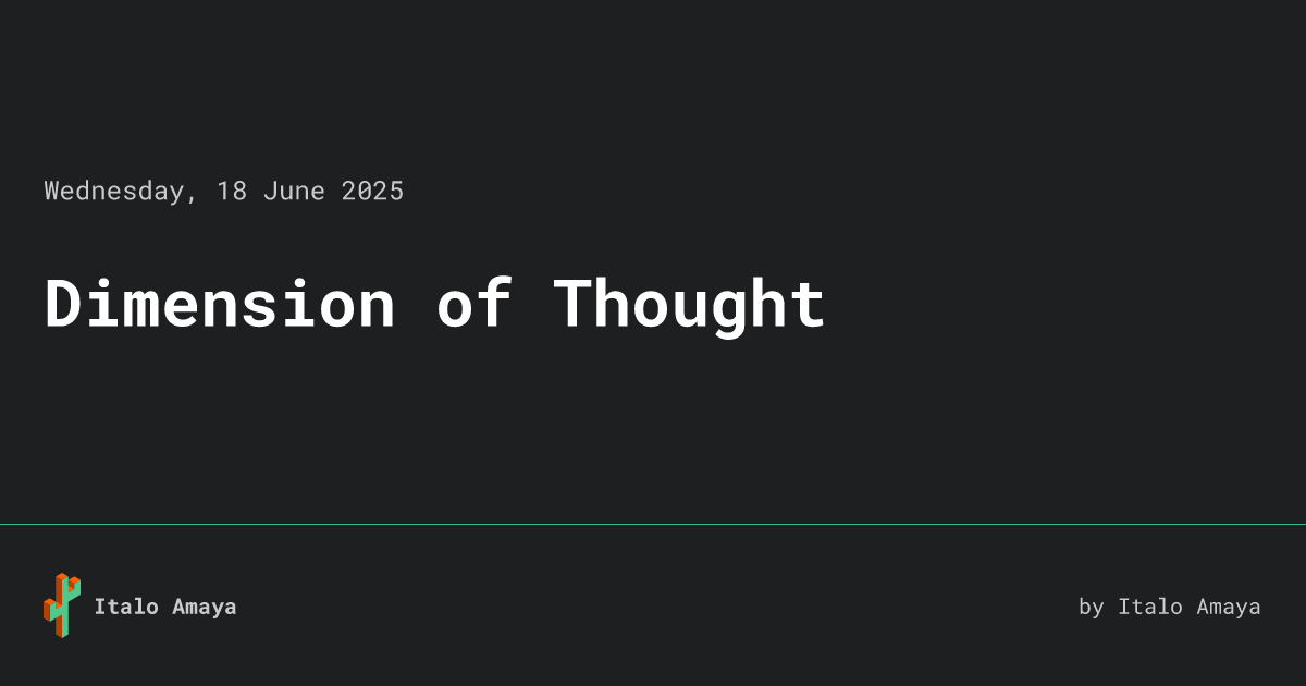 Dimension of Thought • Italo Amaya
